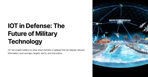 Iot In Defense The Future Of Military Technology