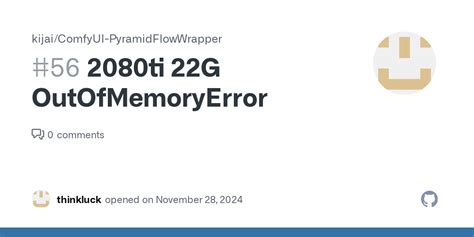 2080ti 22g outofmemoryerror · issue 56 · kijai comfyui