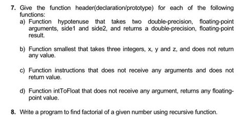 Solved Give The Function Header Declaration Prototype Chegg