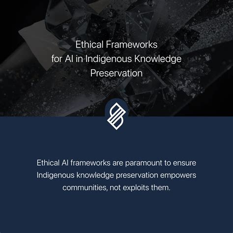 Ethical Frameworks For Ai In Indigenous Knowledge Preservation → Scenario