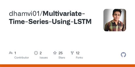 GitHub Dhamvi01 Multivariate Time Series Using LSTM
