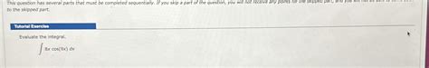Solved To The Skipped Part Tutorial ExerciseEvaluate The Chegg