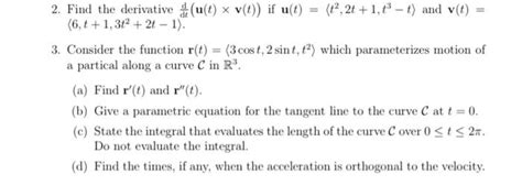 solved 2 find the derivative u t x v t if u t 6 t 1
