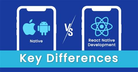 Native Vs React Native Development Key Differences