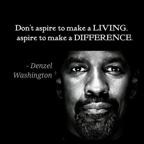 46 Denzel Washington Quotes About Life Success Artofit