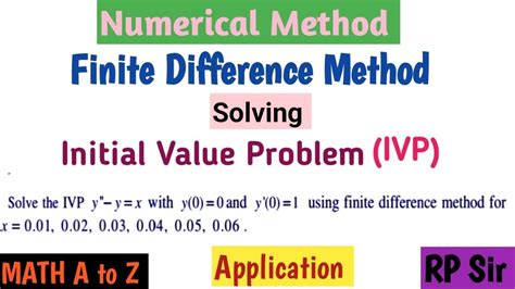 Finite Difference Method of solving (Second Order ODE) Initial Value Problem(IVP). Application ...
