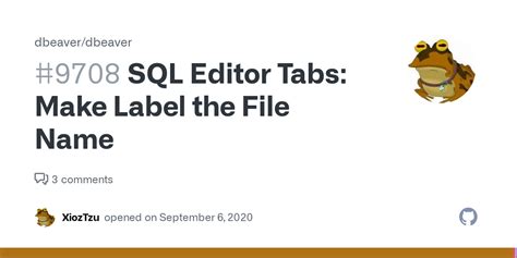 Sql Editor Tabs Make Label The File Name · Issue 9708 · Dbeaver