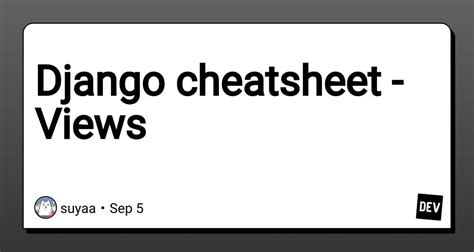 Django Cheatsheet Views Rdevto