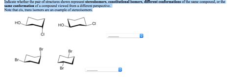 Solved Indicate Whether The Pair Of Structures Shown