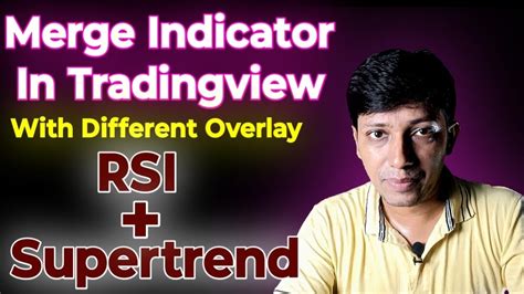 How To Merge Different Overlay Indicator In Pine Script Youtube