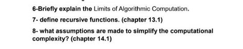 Solved 6 Briefly Explain The Limits Of Algorithmic