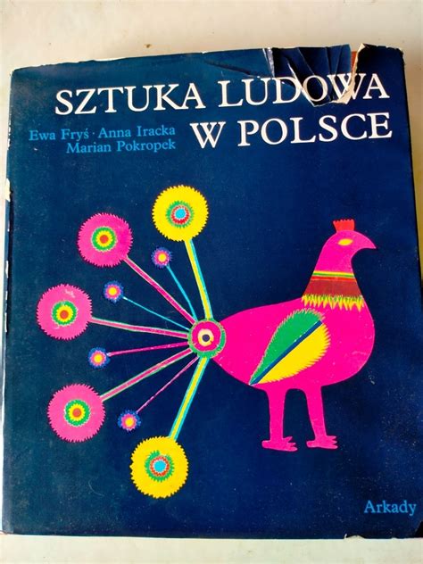 Sztuka Ludowa W Polsce Ewa Fryś Marian Pokropek Komorów Ogłoszenie Na Allegro Lokalnie