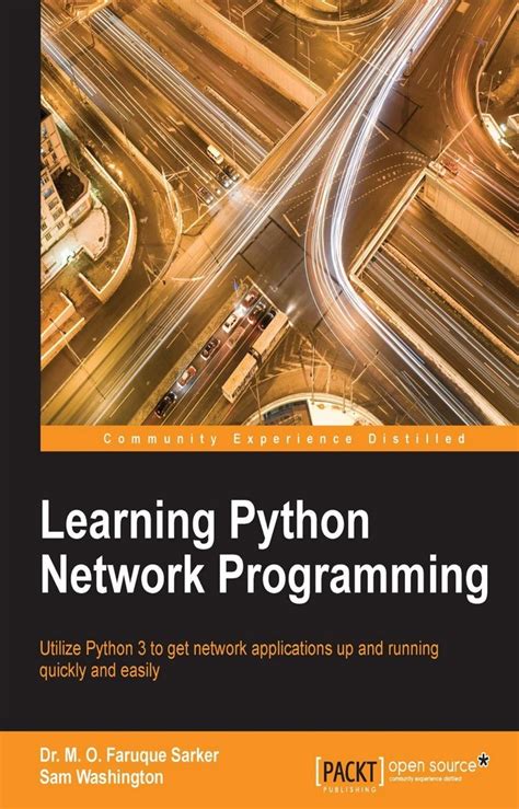 Learning Python Network Programming By Dr M O Faruque Sarker Sam