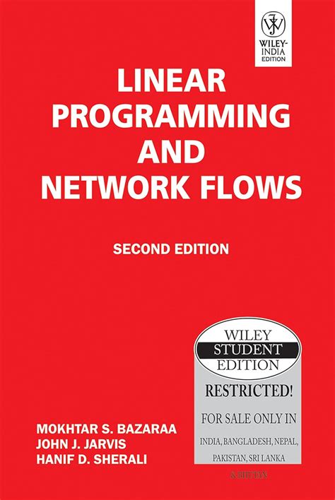 Linear Programming And Network Flows Mokhtar S Bazaraa John J