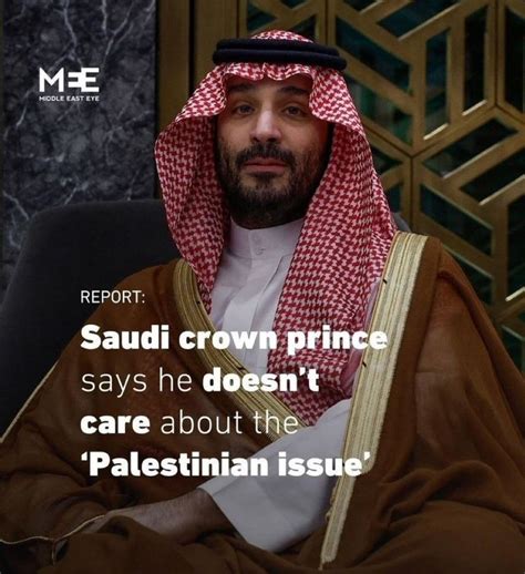 saudi arabian prince salman “the palestinian issue doesn t concern me