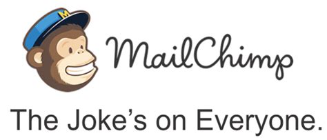 Mailchimp Makes A Monkey Of Us All This Is True
