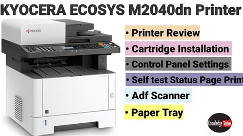 Kyocera Ecosys M2040dn Printer Review Cartridge Installation Paper Tray Control Panel