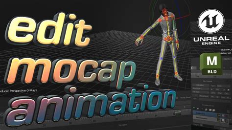 Edit Motion Capture Animation In MotionBuilder Unreal Engine MotionBuilder Pipeline