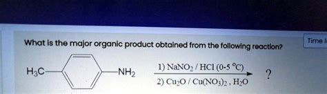 SOLVED: What Is the major organic product obtained from the following reactlon? 1) NaNOz HCI (0 ...