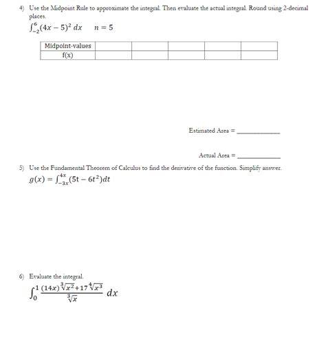 Solved 4 Use The Midpoint Rule To Approximate The Integral