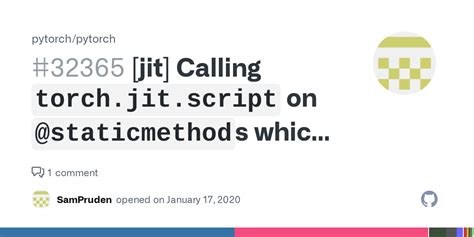 Jit Calling Torch Jit Script On Staticmethod S Which In Turn Call Other Staticmethod S