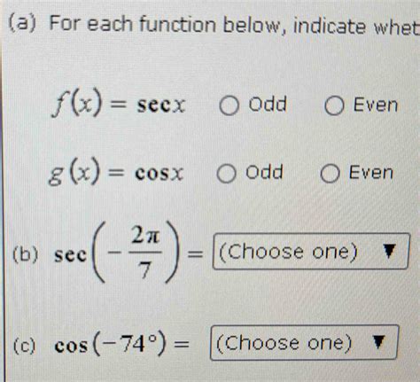 Solved For Each Function Below Indicate Whet F X Sec X Odd Even G X