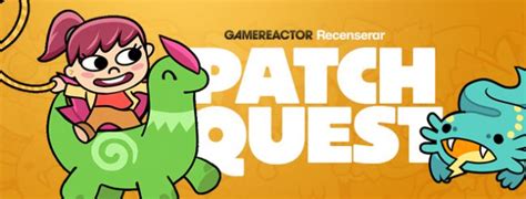 Patch Quest Gamereactor Sverige