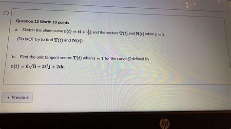 Solved Question 12 Worth 10 Points A Sketch The Plane Curve