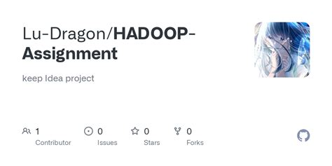 GitHub Lu Dragon HADOOP Assignment Keep Idea Project