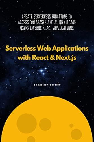 serverless web applications with react and next js use next js