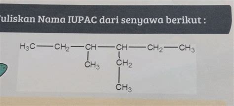 uliskan Nama IUPAC dari senyawa berikut | StudyX