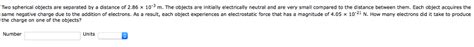 solved two spherical objects are separated by a distance of