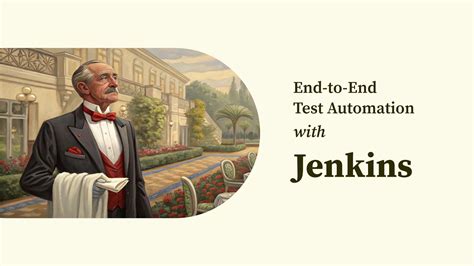 Jenkins E2e Test Automation Guide Setup And Best Practices 2025