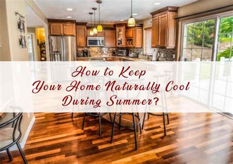 How To Keep Your Home Naturally Cool During Summer