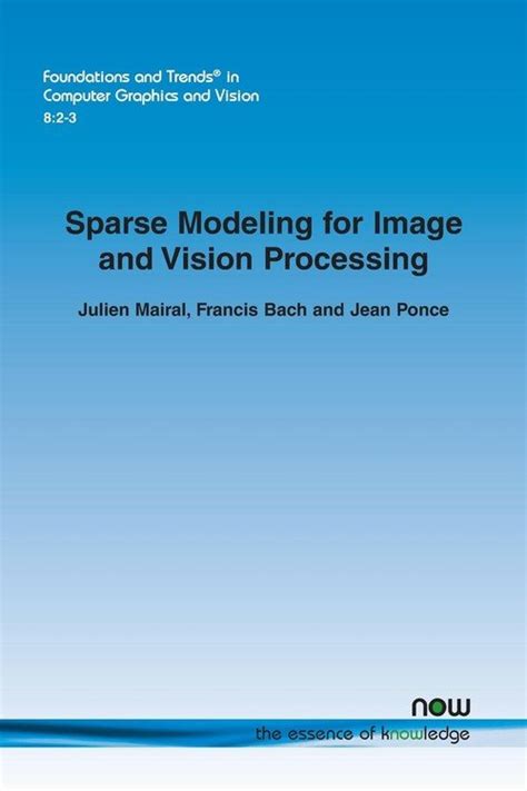 Sparse Modeling For Image And Vision Processing Mairal Julien