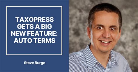 taxopress gets a big new feature auto terms with ai steve burge