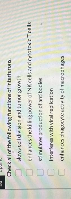 Solved Check All Of The Following Functions Of Interferons