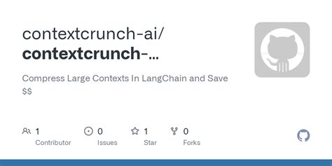 GitHub Contextcrunch Ai Contextcrunch Langchain Python Compress Large Contexts In LangChain