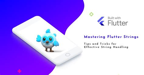 Efficient String Handling In Flutter Tips And Tricks For Developing High Quality Applications