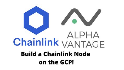 How To Build A Simple Chainlink Node On The Gcp By Patrick Collins