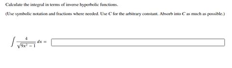 Solved Calculate The Integral In Terms Of Inverse Hyperbolic