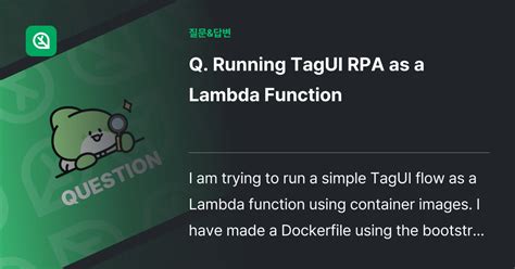 Running Tagui Rpa As A Lambda Functi 인프런 커뮤니티 질문and답변