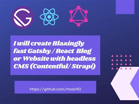 Blazingly Fast Gatsbyreactjs Websiteblog With Contentfulstrapi Upwork