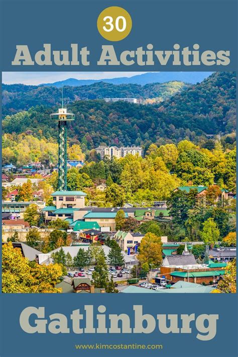 Planning An Adult Trip To Gatlinburg Things To Do In Gatlinburg Tennessee For Adults