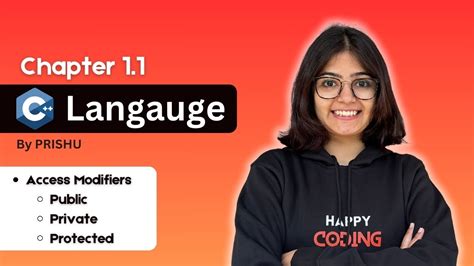 11 Access Modifiers In C Oops Happy Coding With Prishu Youtube