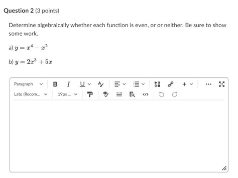 solved determine algebraically whether each function is