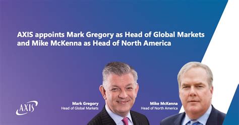 Axis Axis Capital On Linkedin Axis Appoints Mark Gregory As Head Of