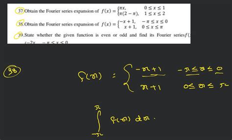 37 Obtain The Fourier Series Expansion Of F X Left { Begin{array}{ll} P