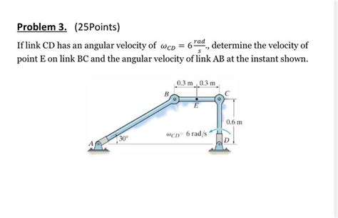 Solved If Link Cd Has An Angular Velocity Of ωcd6srad