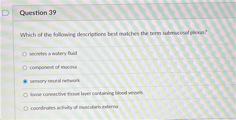 Solved Question 39which Of The Following Descriptions Best
